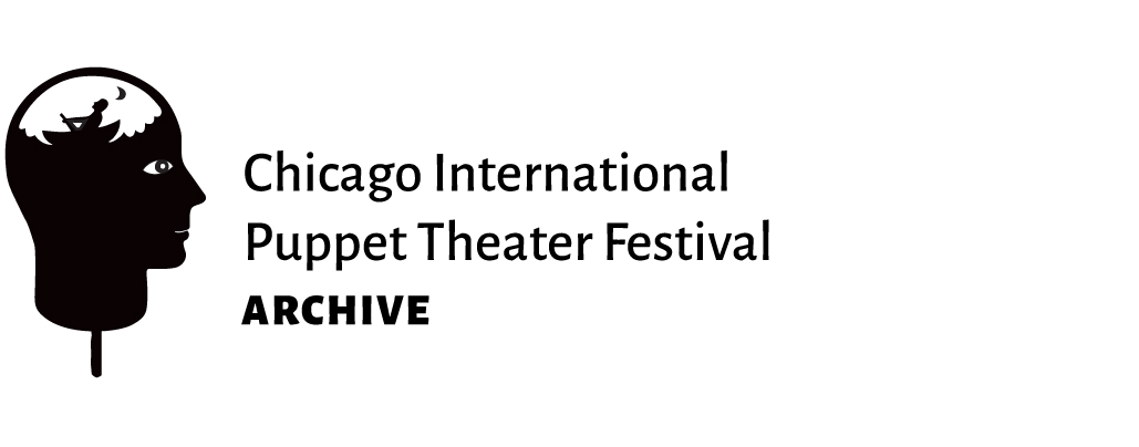 Festival Archive - Chicago International Puppet Theater Festival